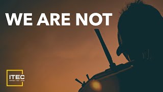 We Are Not - ITEC | Develop | Train | Equip